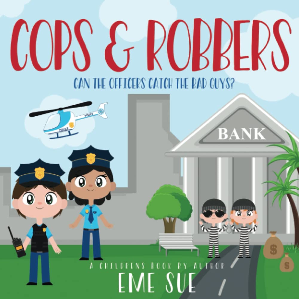 Cops & Robbers by Eme Sue | Goodreads