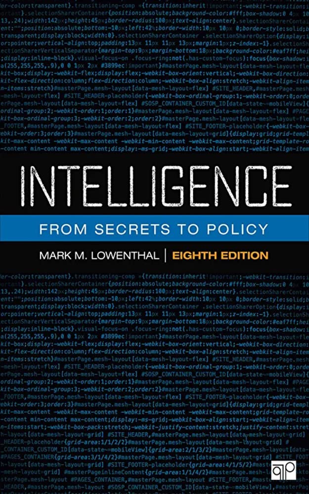 Intelligence: From Secrets to Policy 8th Edition by Mark Lowenthal ...