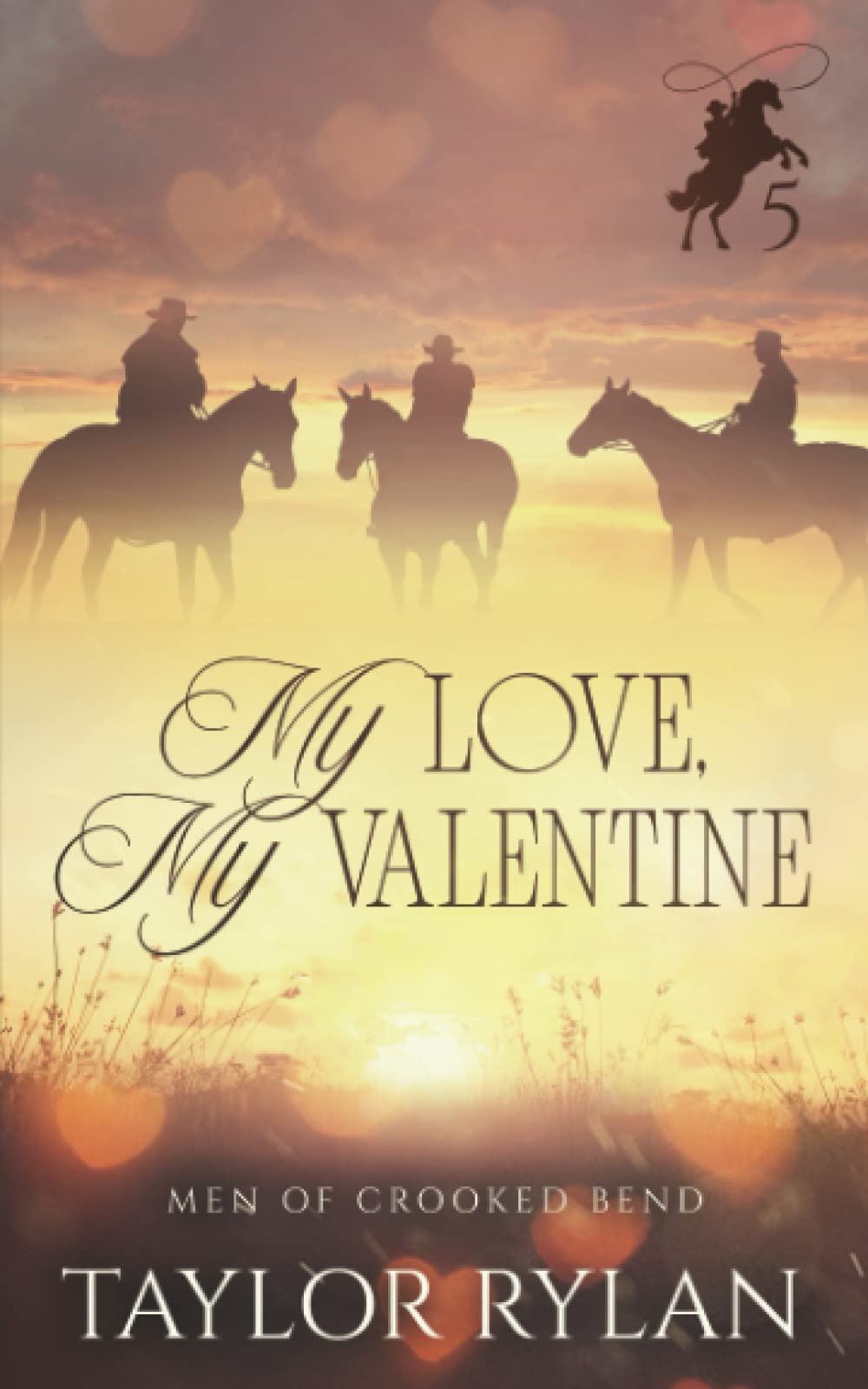 My Love, My Valentine (Men of Crooked Bend #5) by Taylor Rylan | Goodreads