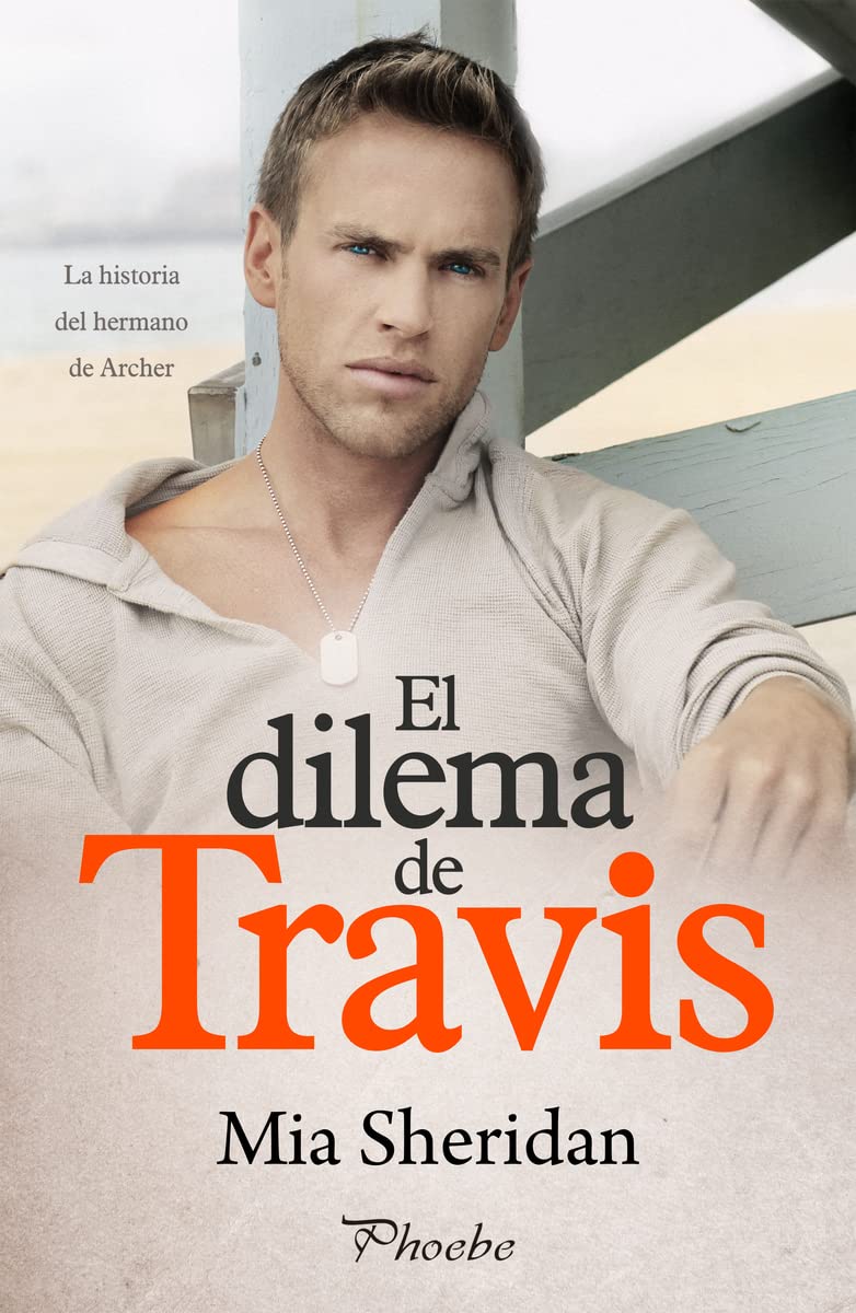 El dilema de Travis by Mia Sheridan | Goodreads