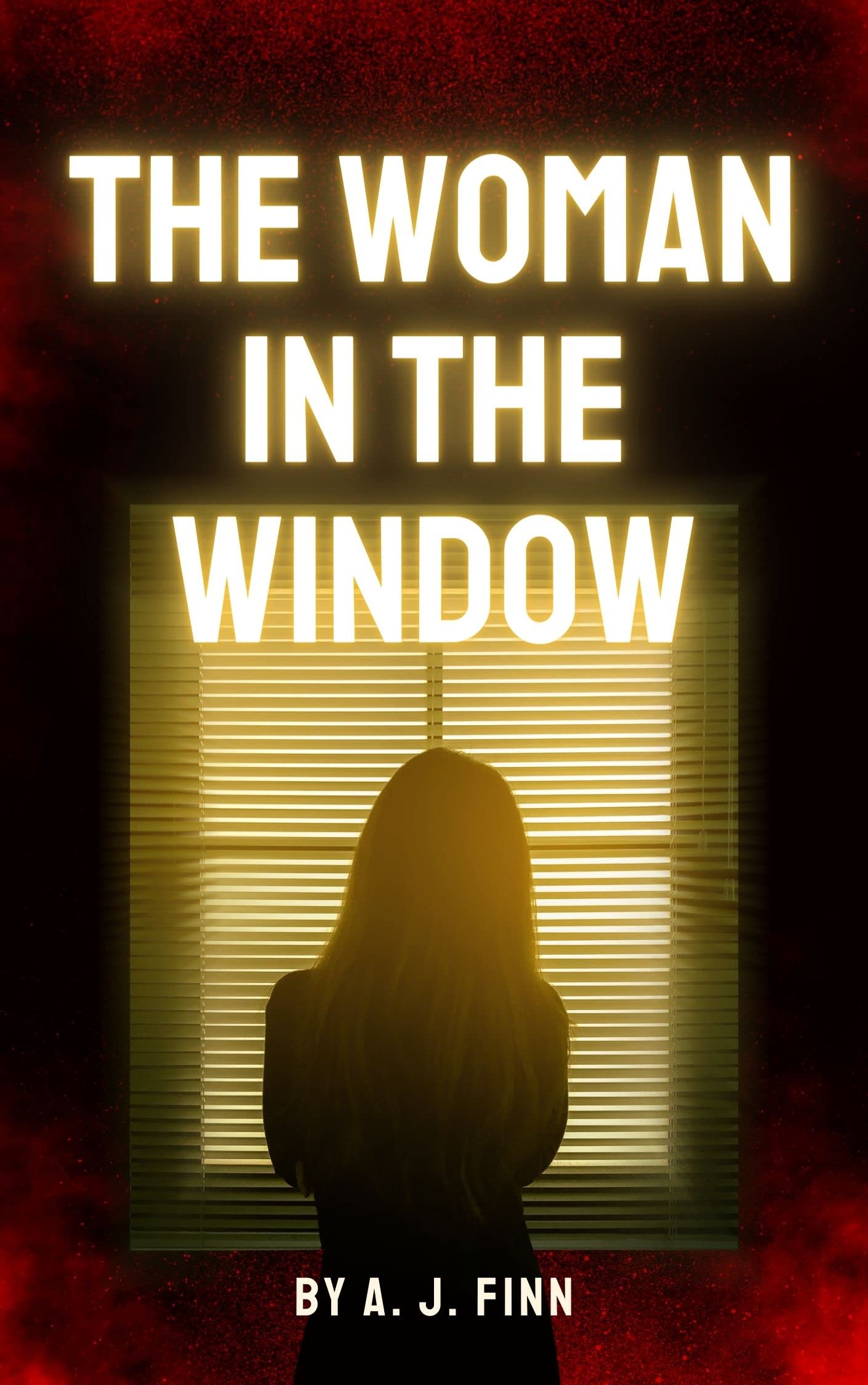A CAPTIVATING WRITING: THE WOMAN IN THE WINDOW (AMAZING): ILLUSTRATED ...