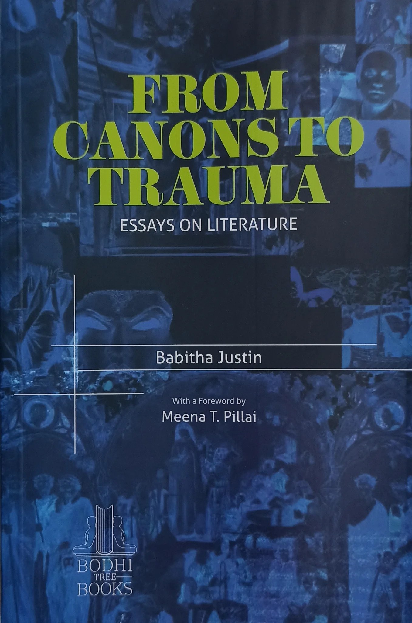 From Canons to Trauma by Babitha Justin | Goodreads