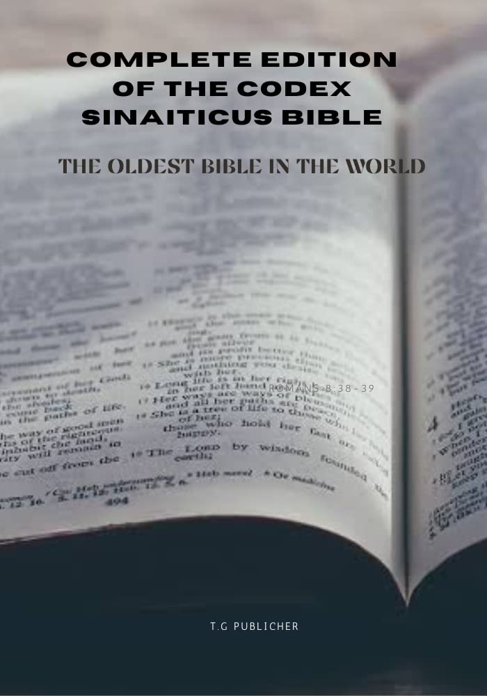 COMPLETE EDITION OF THE CODEX SINAITICUS BIBLE: THE OLDEST BIBLE IN THE ...
