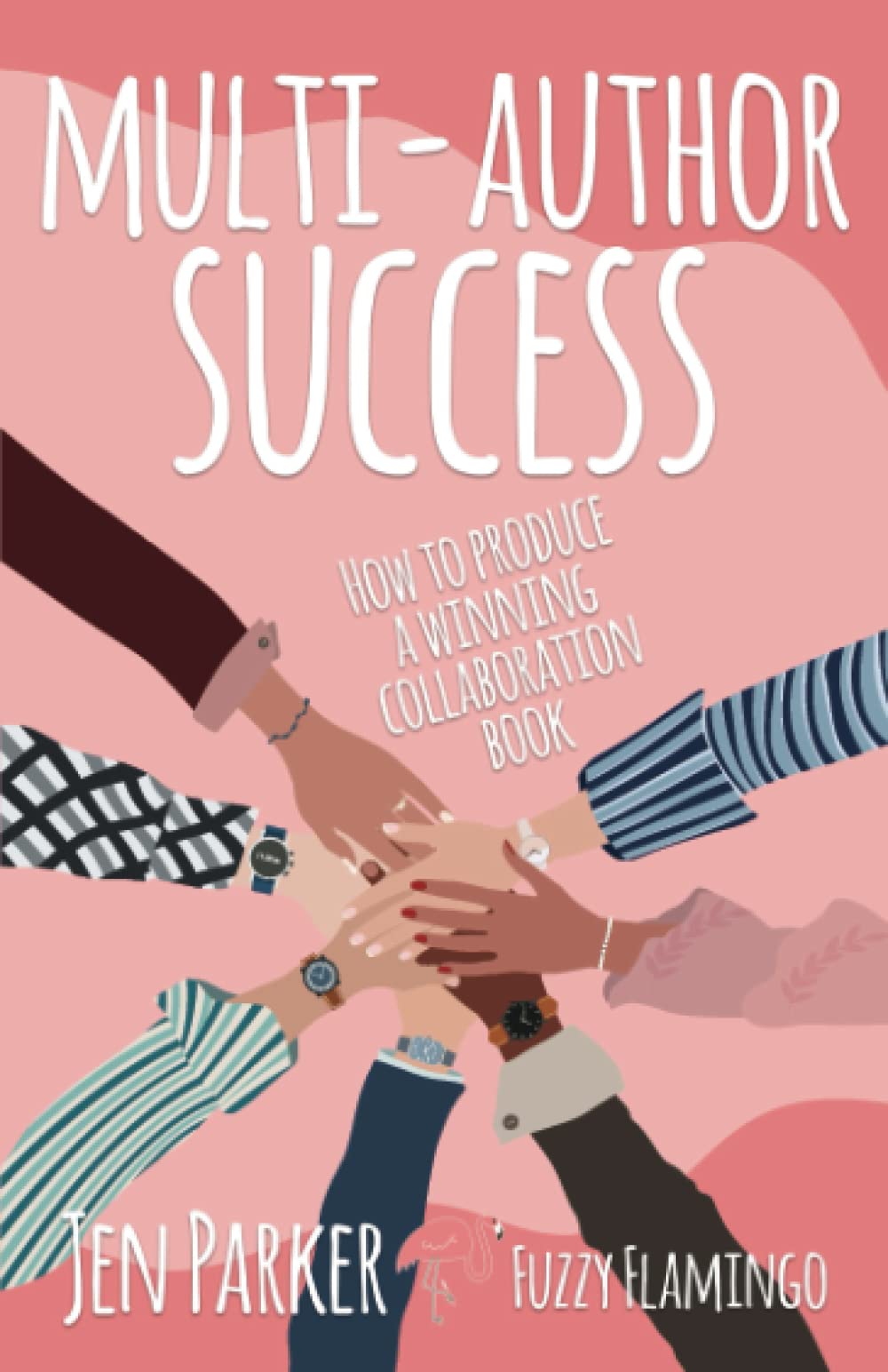 Multi-author Success: How to produce a winning collaboration book by ...