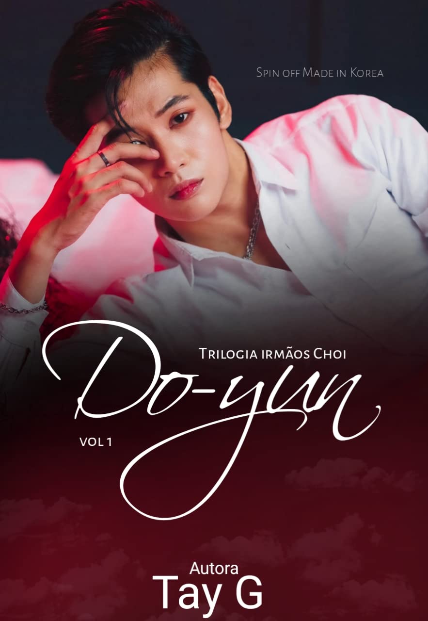 Do-yun (Trilogia irmãos Choi Livro 1) (Portuguese Edition) by TAY G | Goodreads