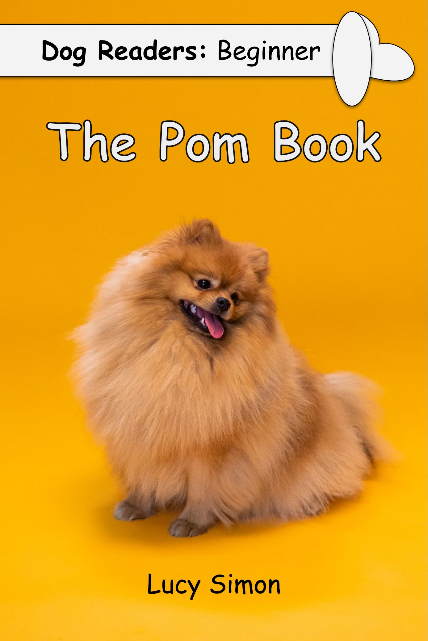 Dog Readers: Beginner The Pom Book by Lucy Simon | Goodreads