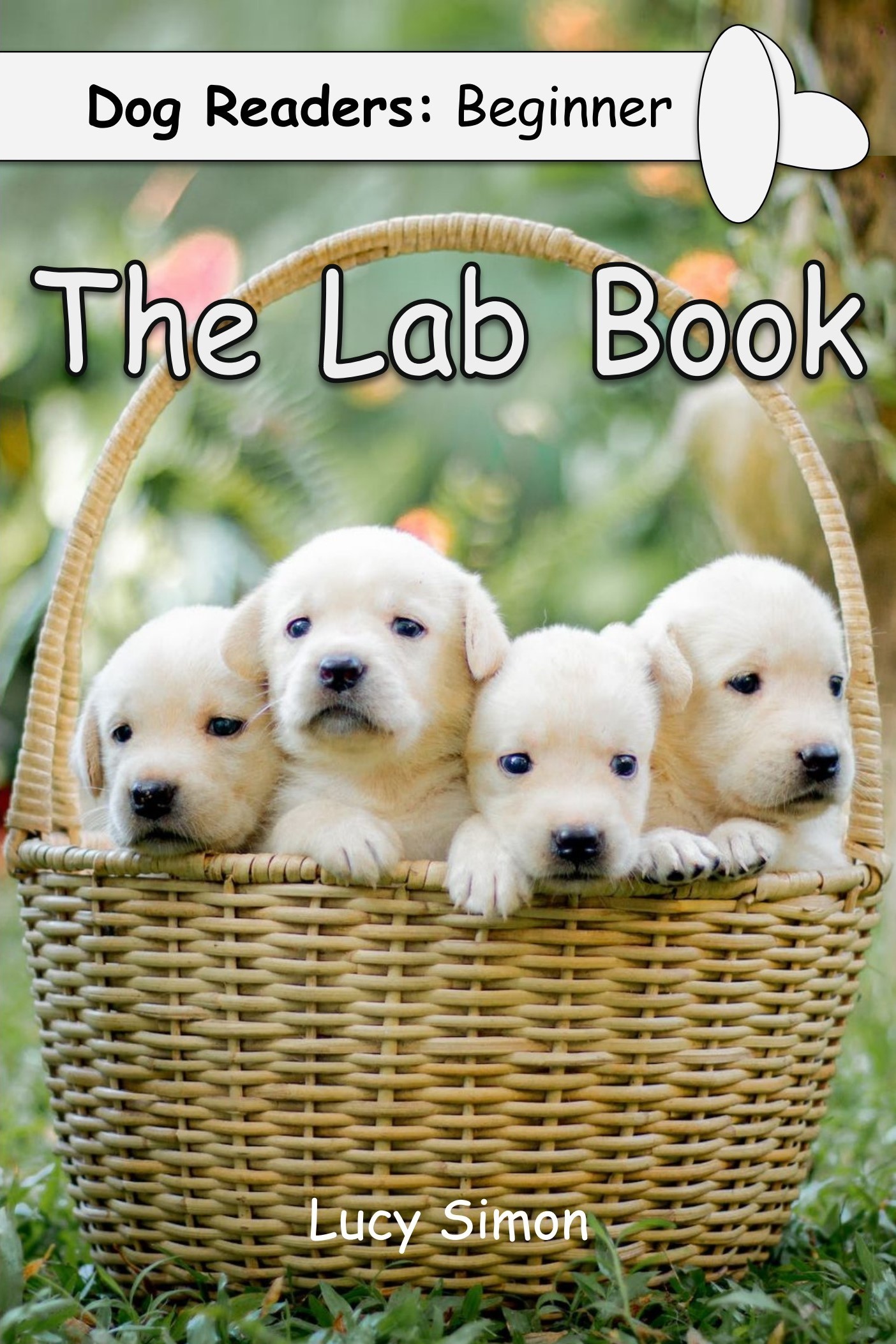 Dog Readers: Beginner The Lab Book by Lucy Simon | Goodreads