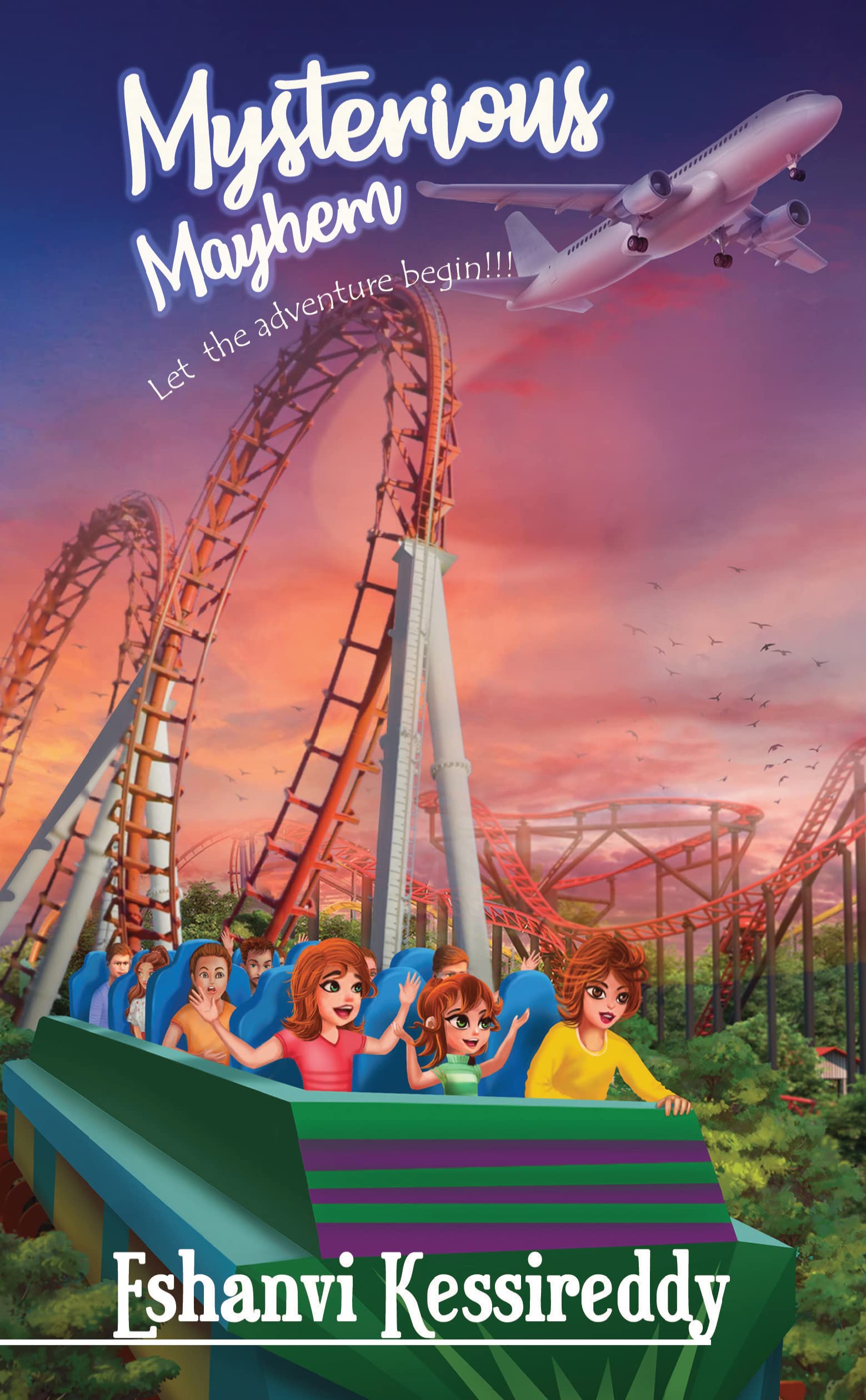 Mysterious Mayhem: Let the adventure begin!!! by Eshanvi Kessireddy ...
