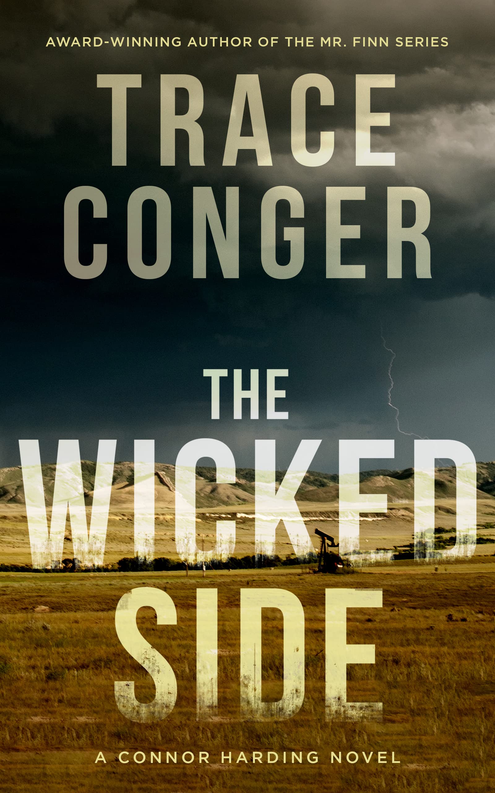 The Wicked Side (Connor Harding Book 3) by Trace Conger | Goodreads