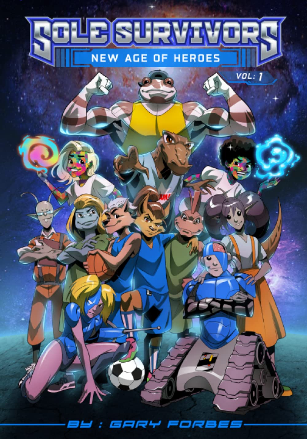 THE SOLE SURVIVORS: NEW AGE OF HEROES (Book 1) by Gary Forbes | Goodreads