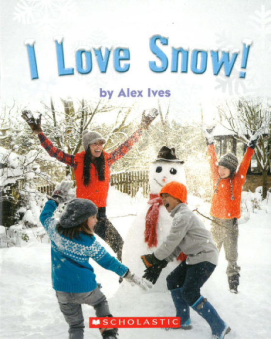 I Love Snow! by Alex Ives | Goodreads