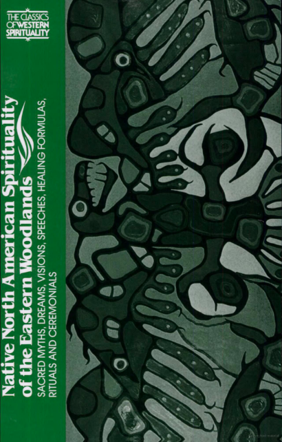 Native North American Spirituality of the Eastern Woodlands: Sacred ...