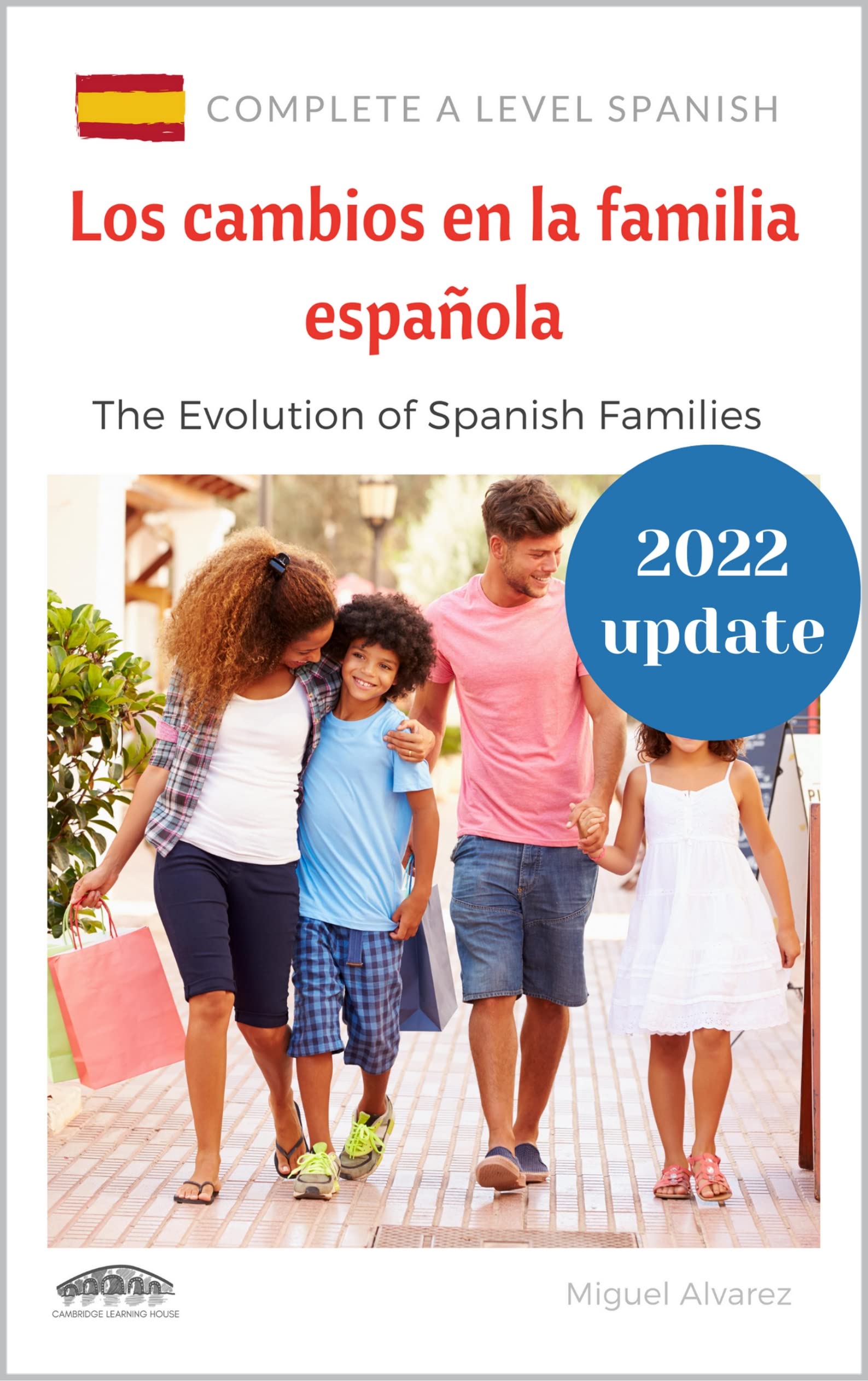 A Level Spanish: Los cambios en la familia: The Evolution of Spanish ...