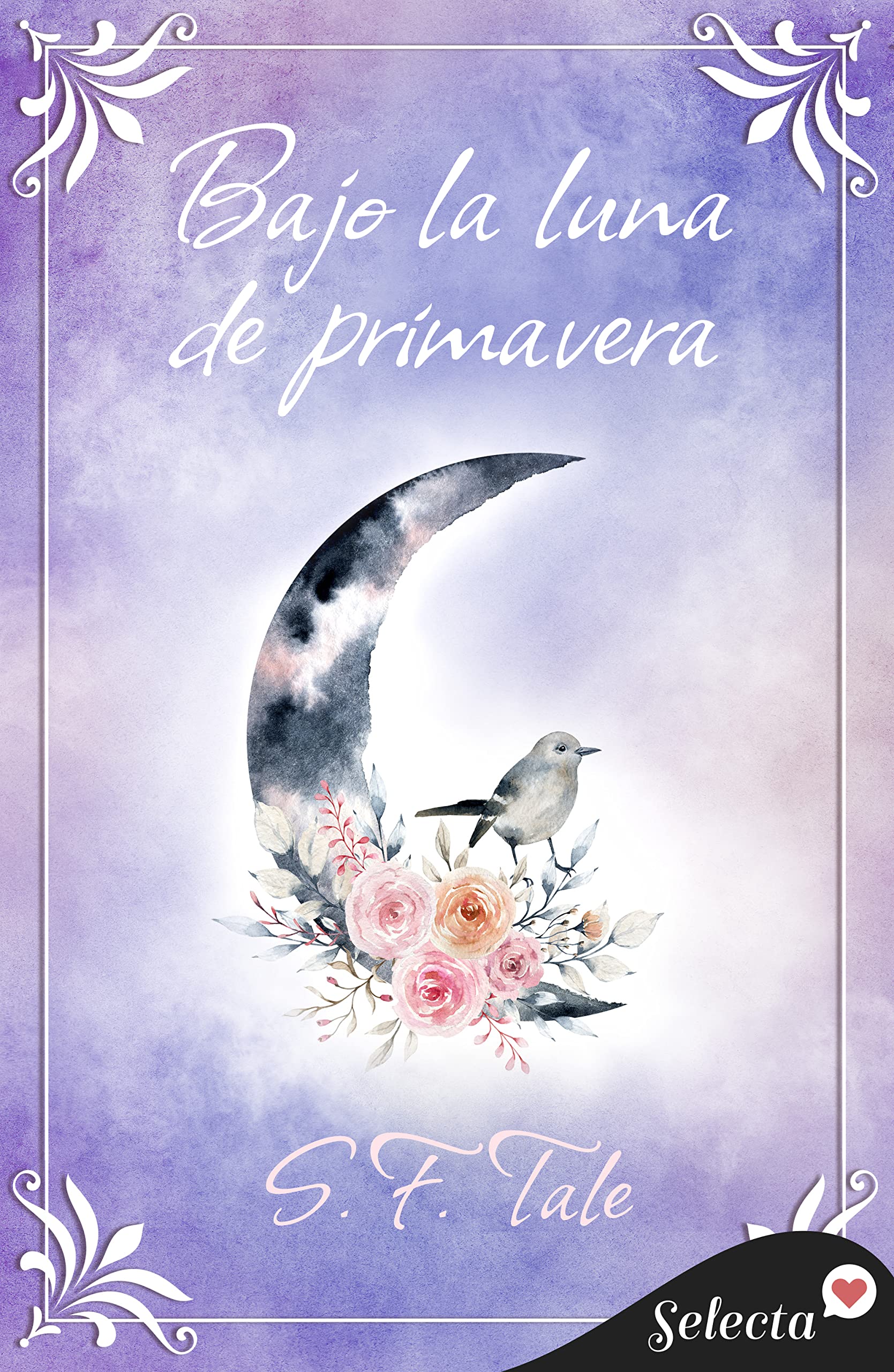 Bajo la luna de primavera (Spanish Edition) by S. F. Tale | Goodreads
