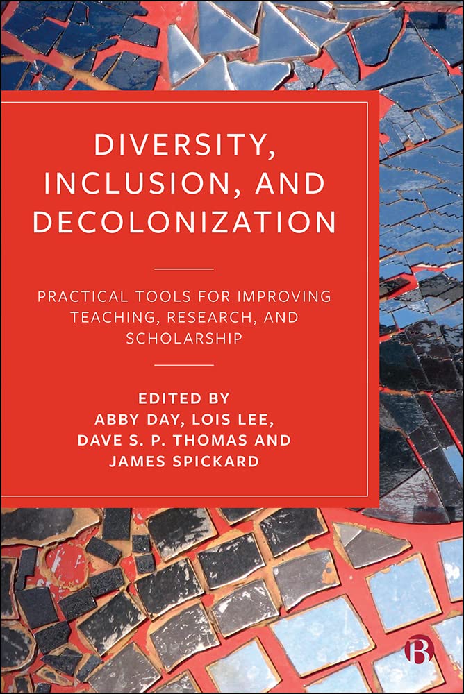 Diversity, Inclusion, and Decolonization: Practical Tools for Improving ...