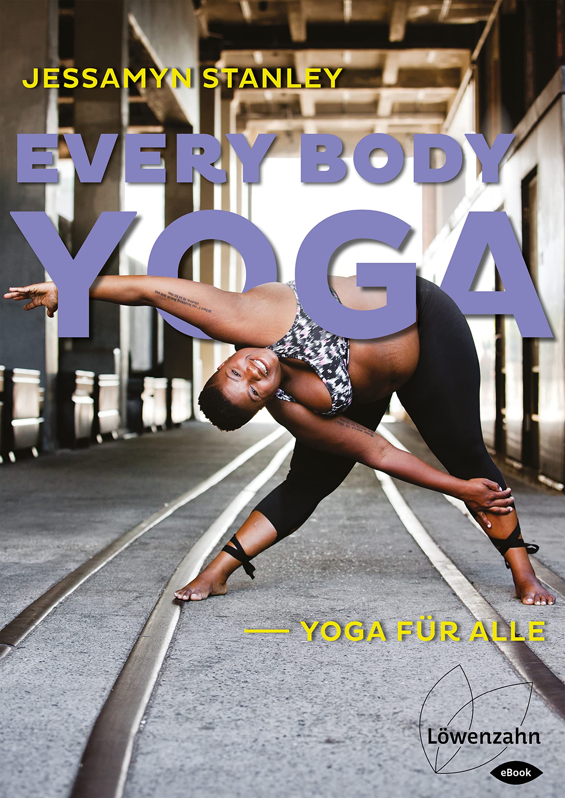 Every Body Yoga: Yoga für alle (German Edition) by Jessamyn Stanley ...