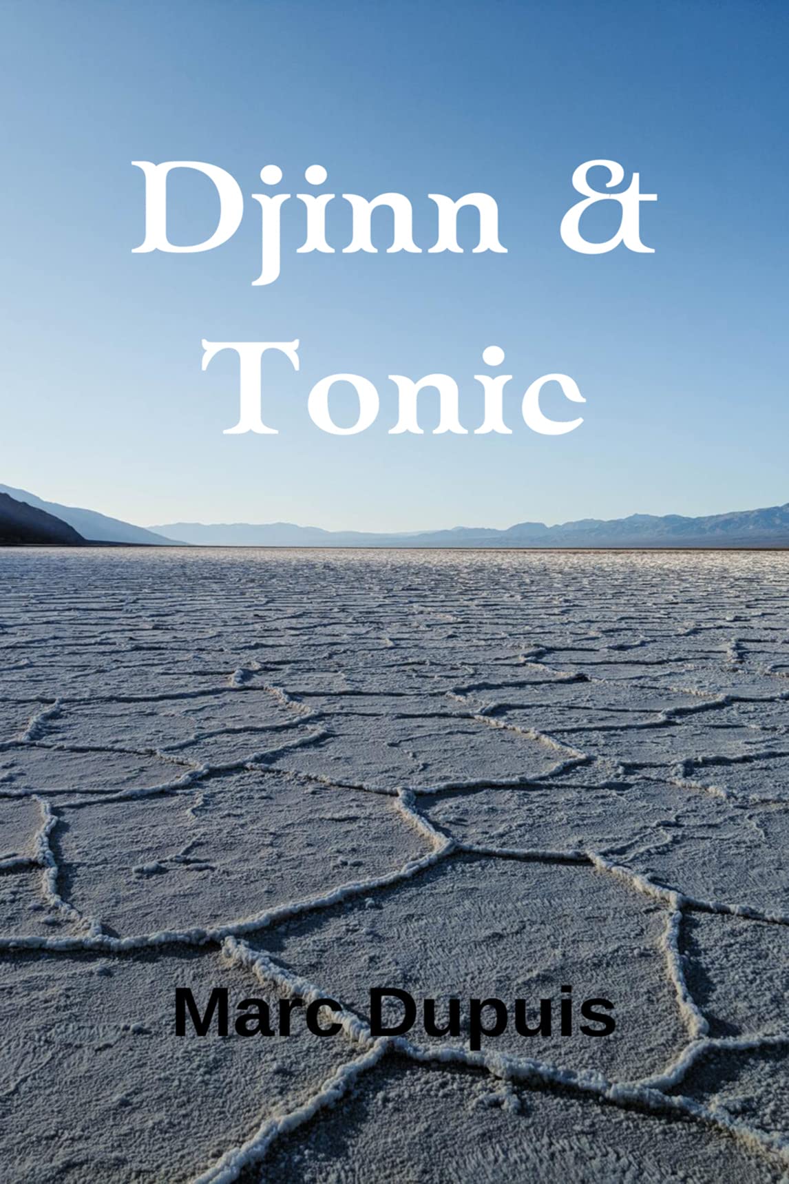 Djinn & Tonic by Marc Dupuis | Goodreads