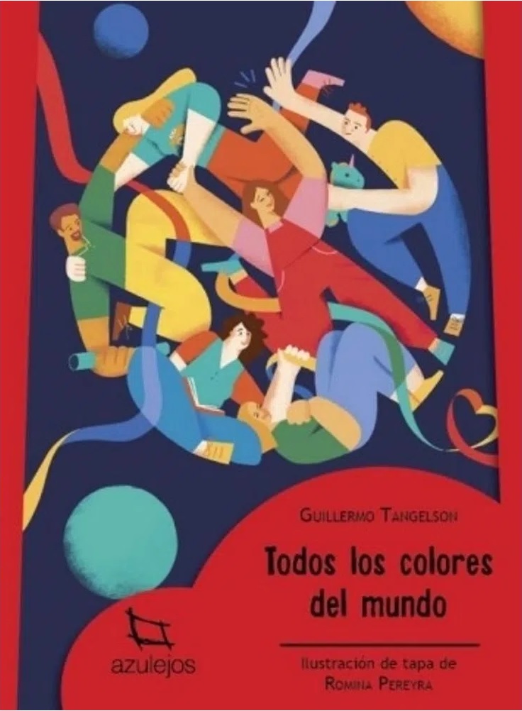 Todos los colores del mundo by Guillermo Tangelson | Goodreads
