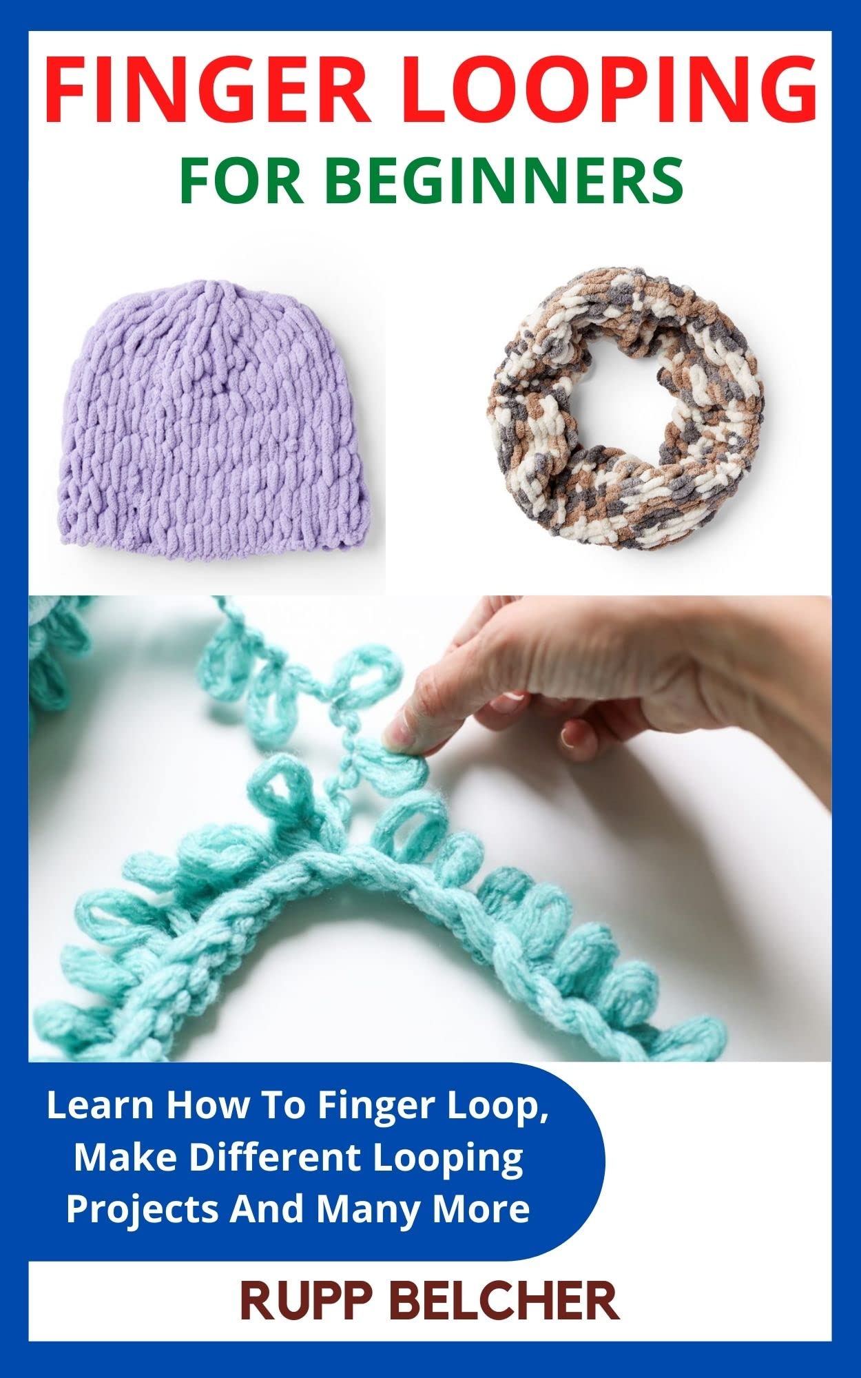 FINGER LOOPING FOR BEGINNERS: Learn How To Finger Loop, Make Different ...