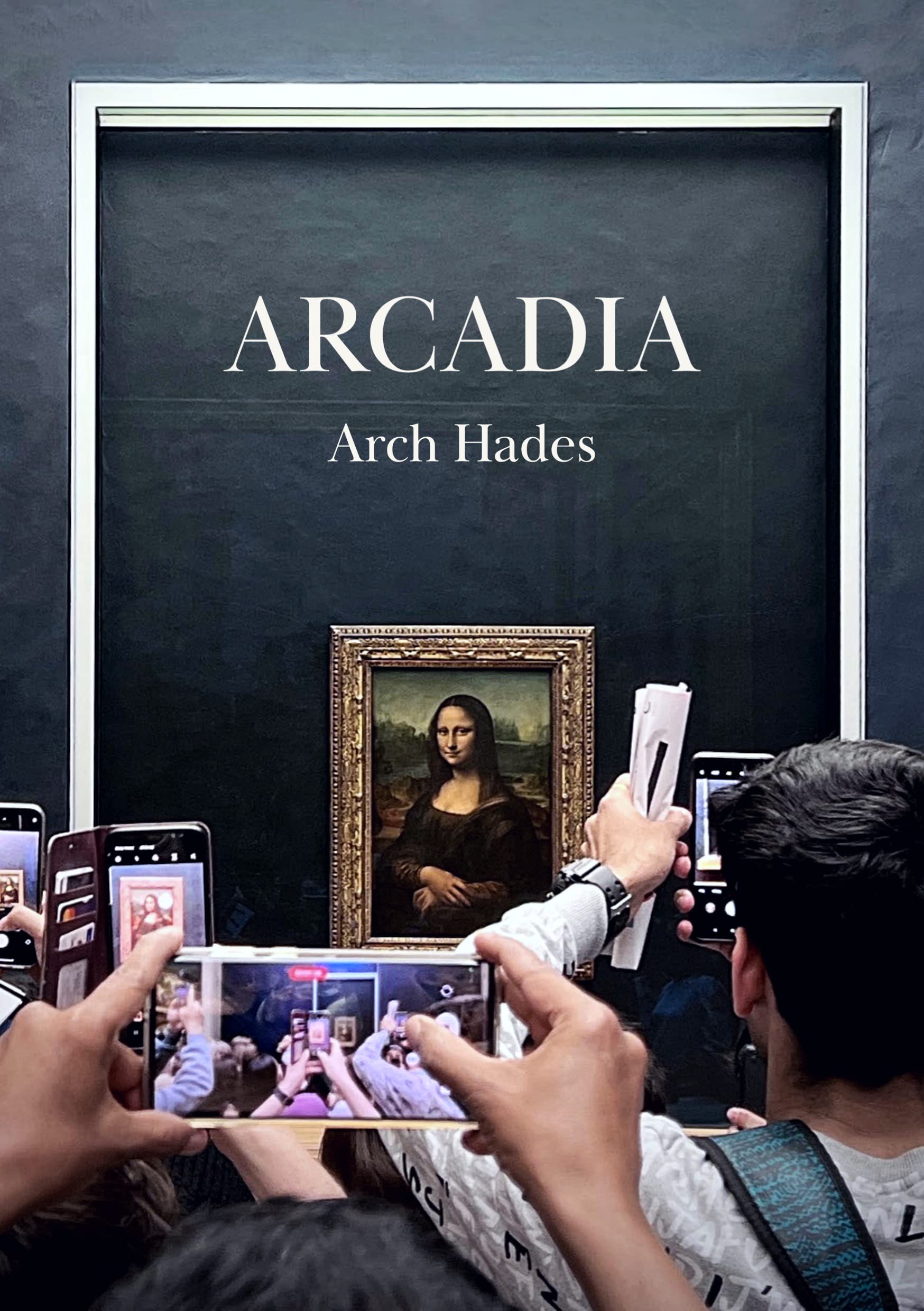 Arcadia by Arch Hades | Goodreads