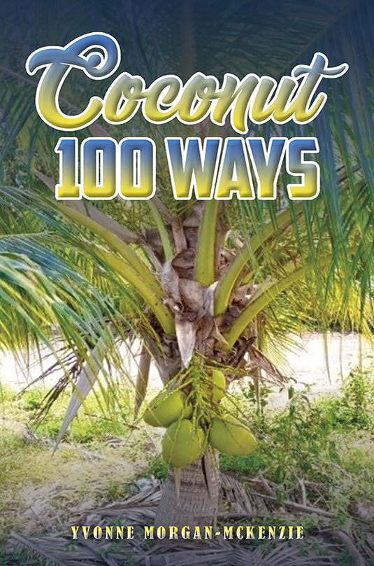 Coconut 100 Ways by Yvonne Morgan-McKenzie | Goodreads