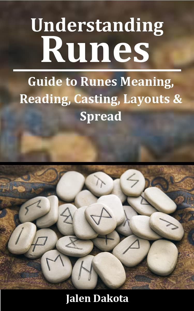 Understanding Runes: Guide to Runes Meaning, Reading, Casting, Layouts ...