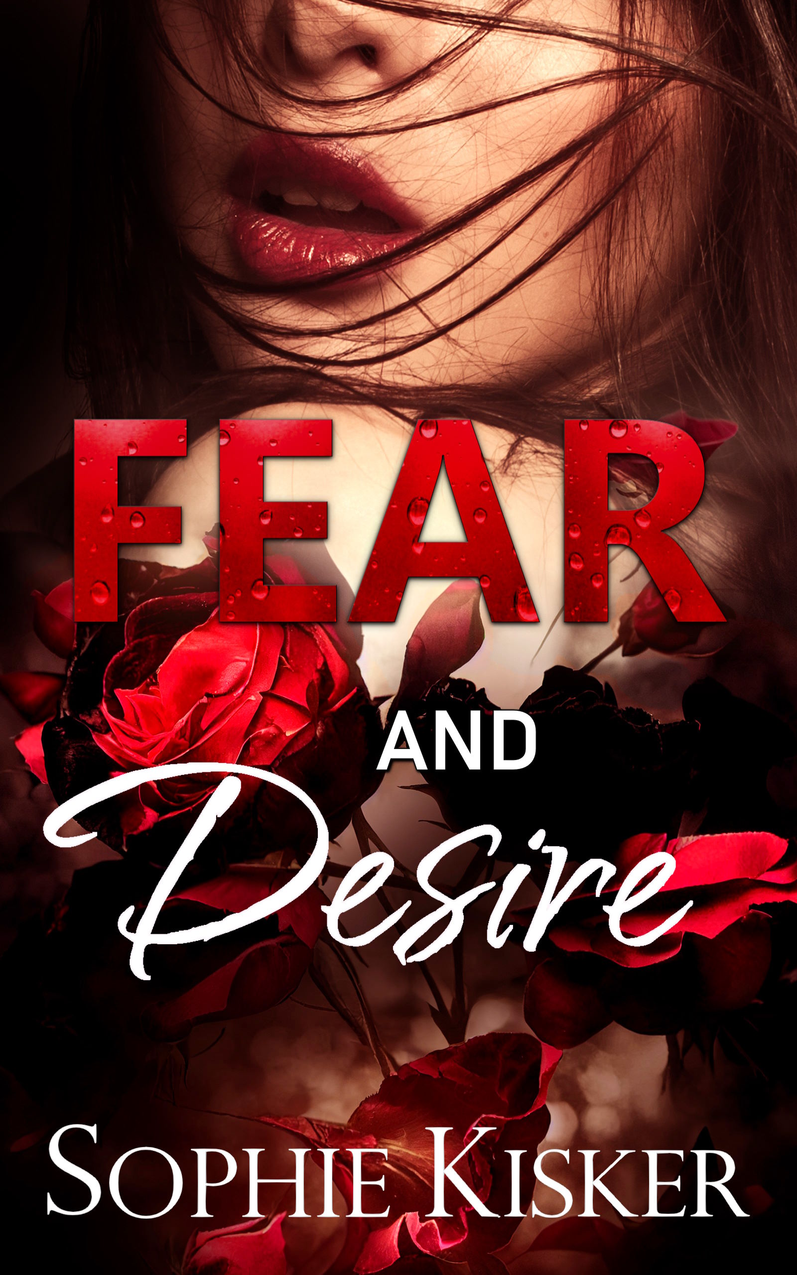 Fear and Desire by Sophie Kisker | Goodreads