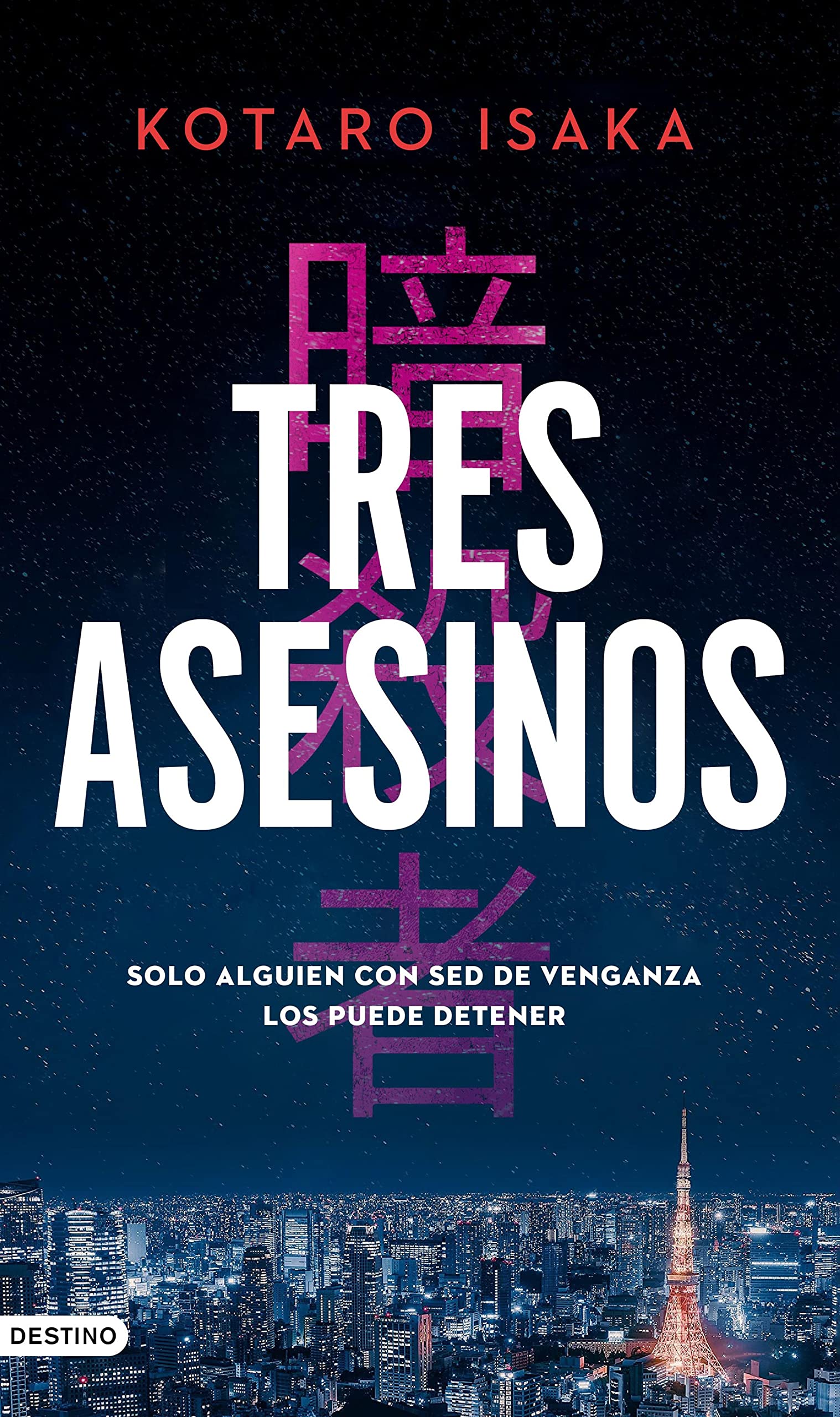 Tres asesinos by Kōtarō Isaka | Goodreads