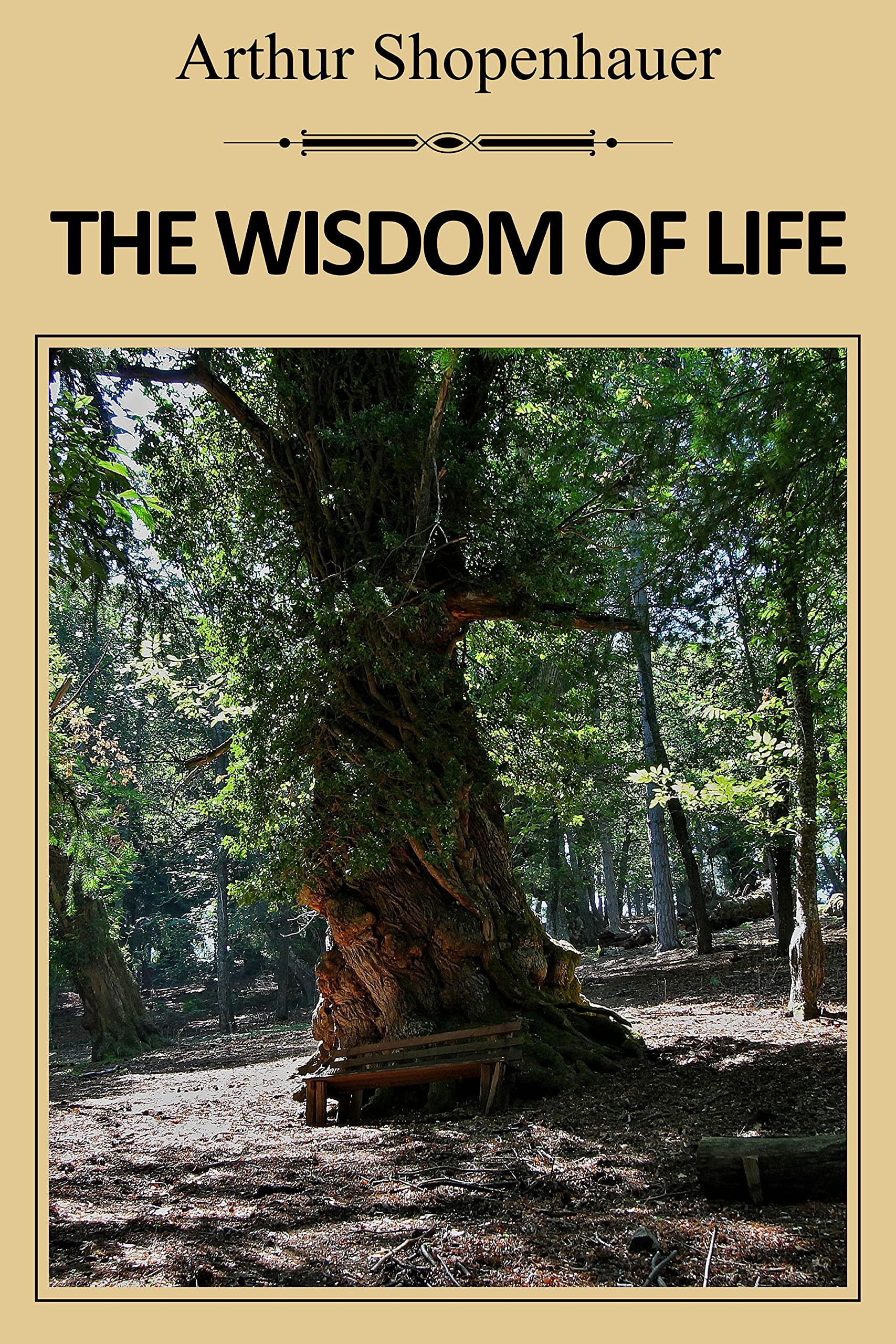 The Wisdom of Life: Willpower and rational deliberation by Arthur ...