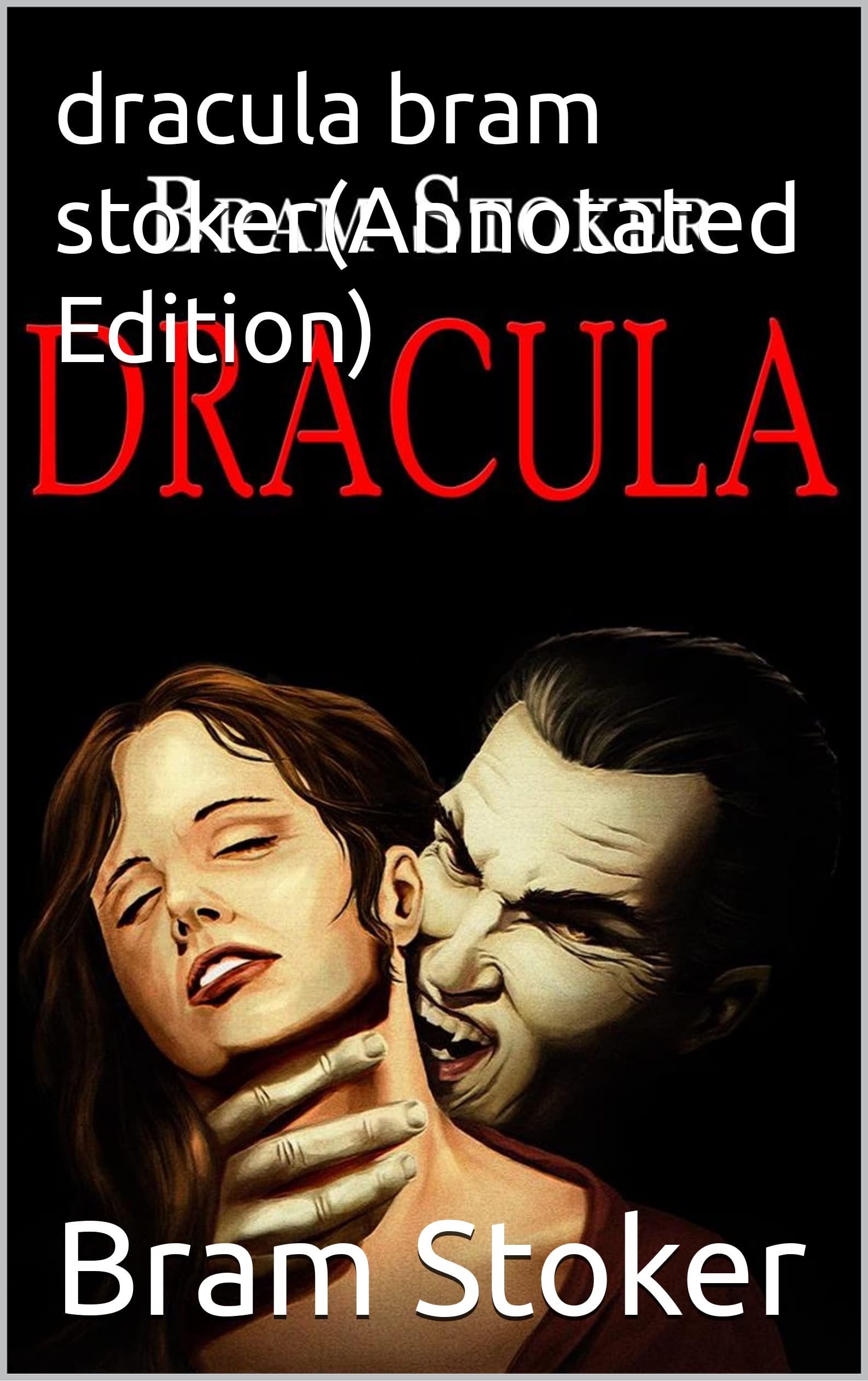dracula bram stoker(Annotated Edition) by Bram Stoker | Goodreads