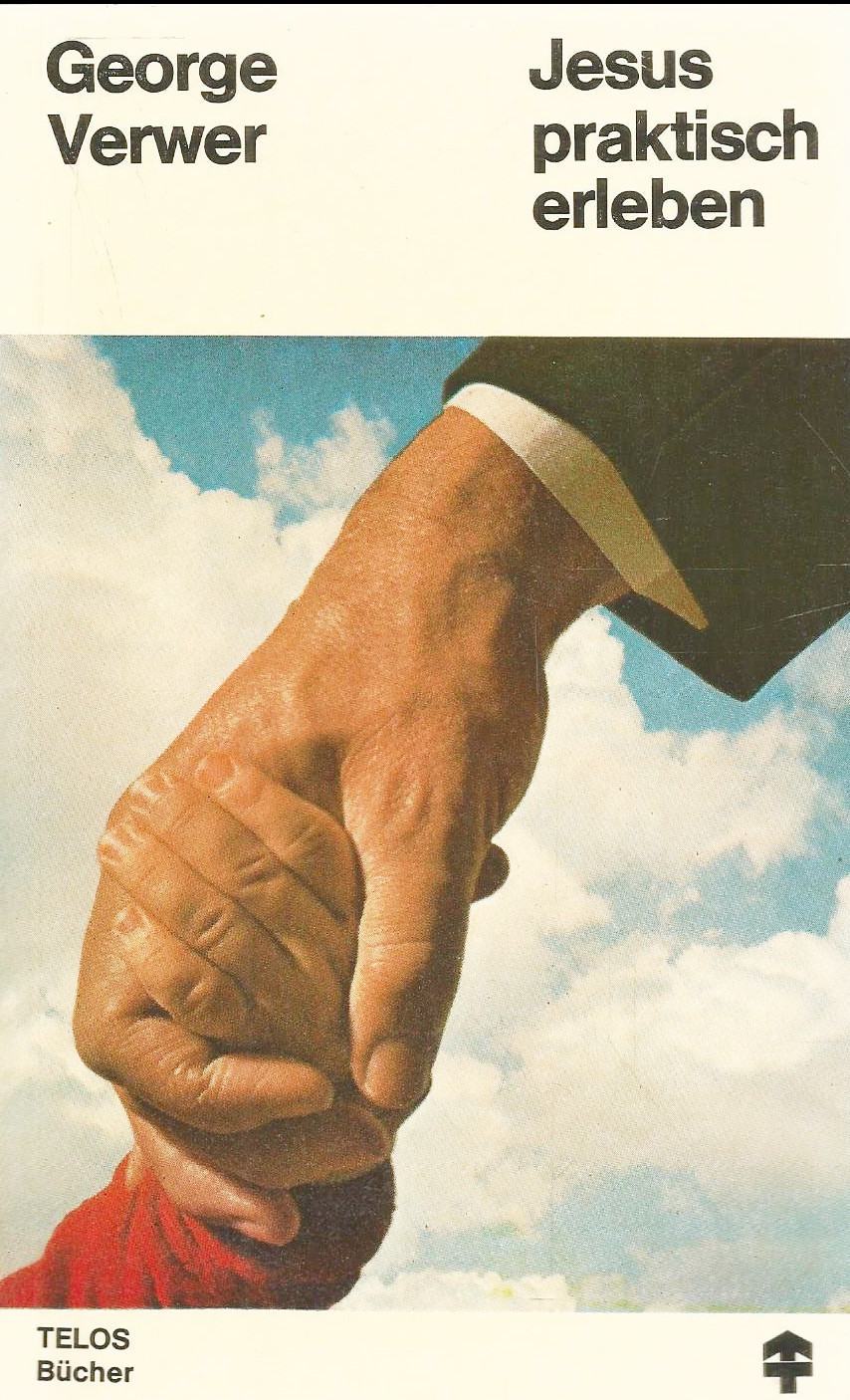 Jesus praktisch erleben by George Verwer | Goodreads
