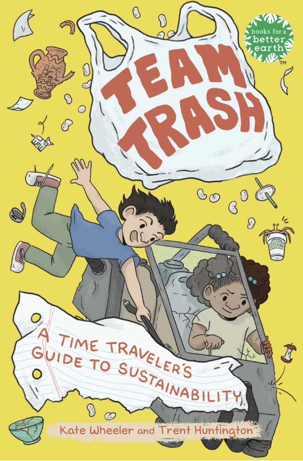 Team Trash: A Time Traveler’s Guide to Sustainability by Kate Wheeler ...