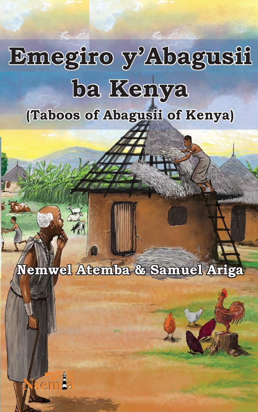 Emegiro y'Abagusii ba Kenya by Nemwel Mogere Atemba | Goodreads