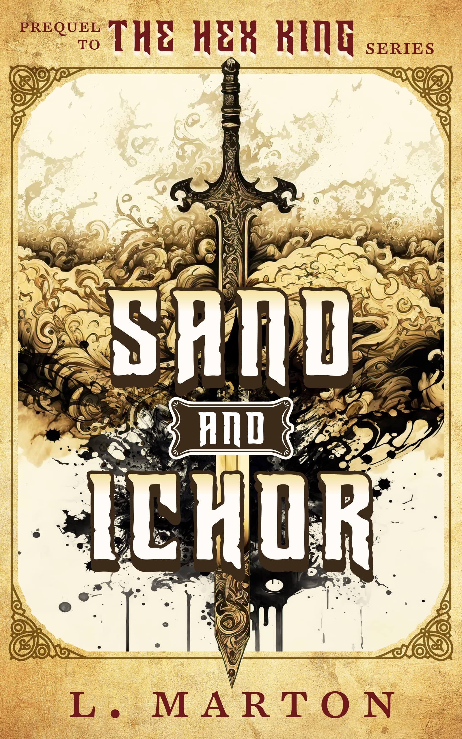 Sand and Ichor (The Hex King) by L. Marton | Goodreads