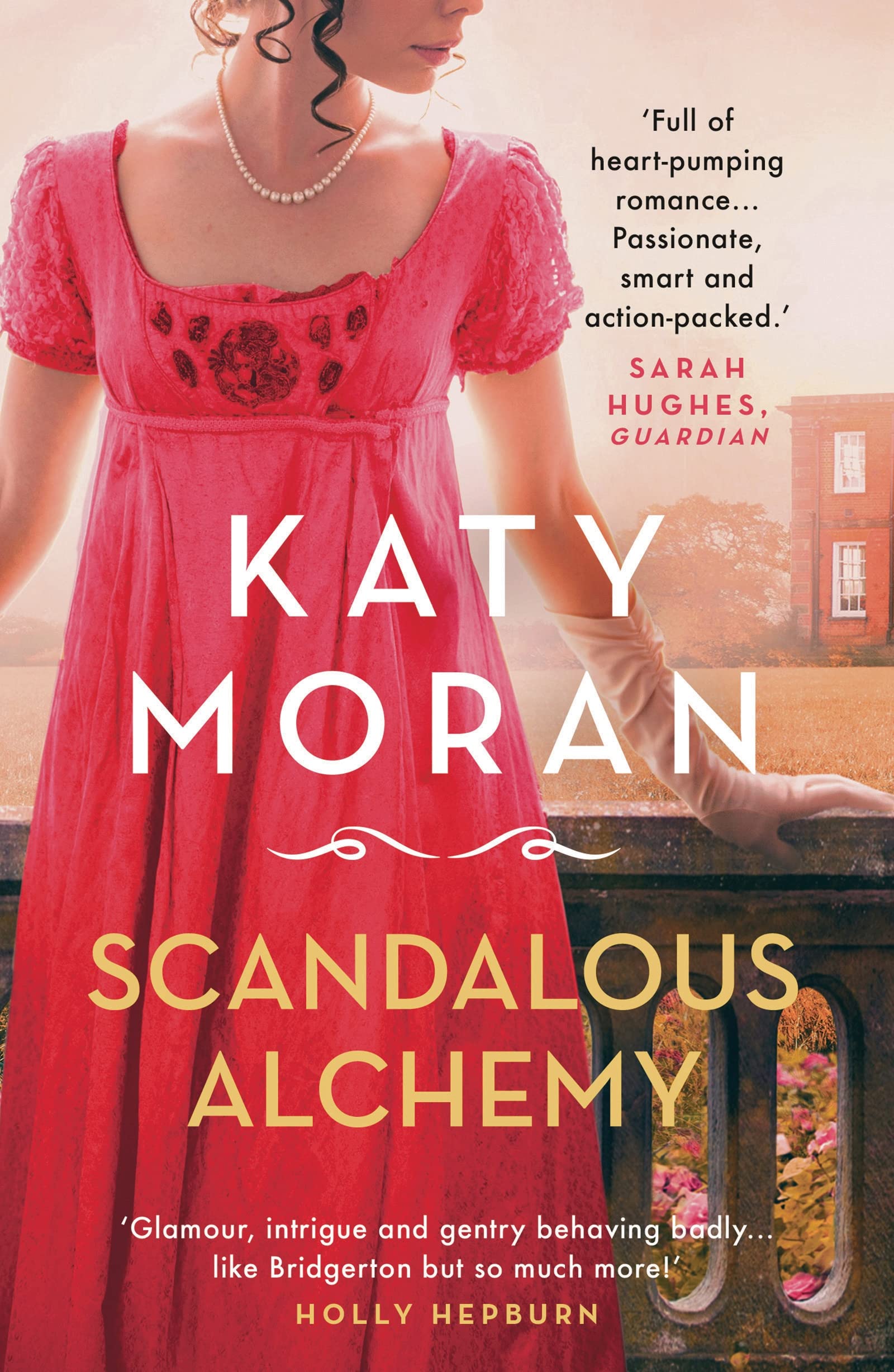 Scandalous Alchemy (The Regency Romance Trilogy Book 3) by Katy Moran | Goodreads