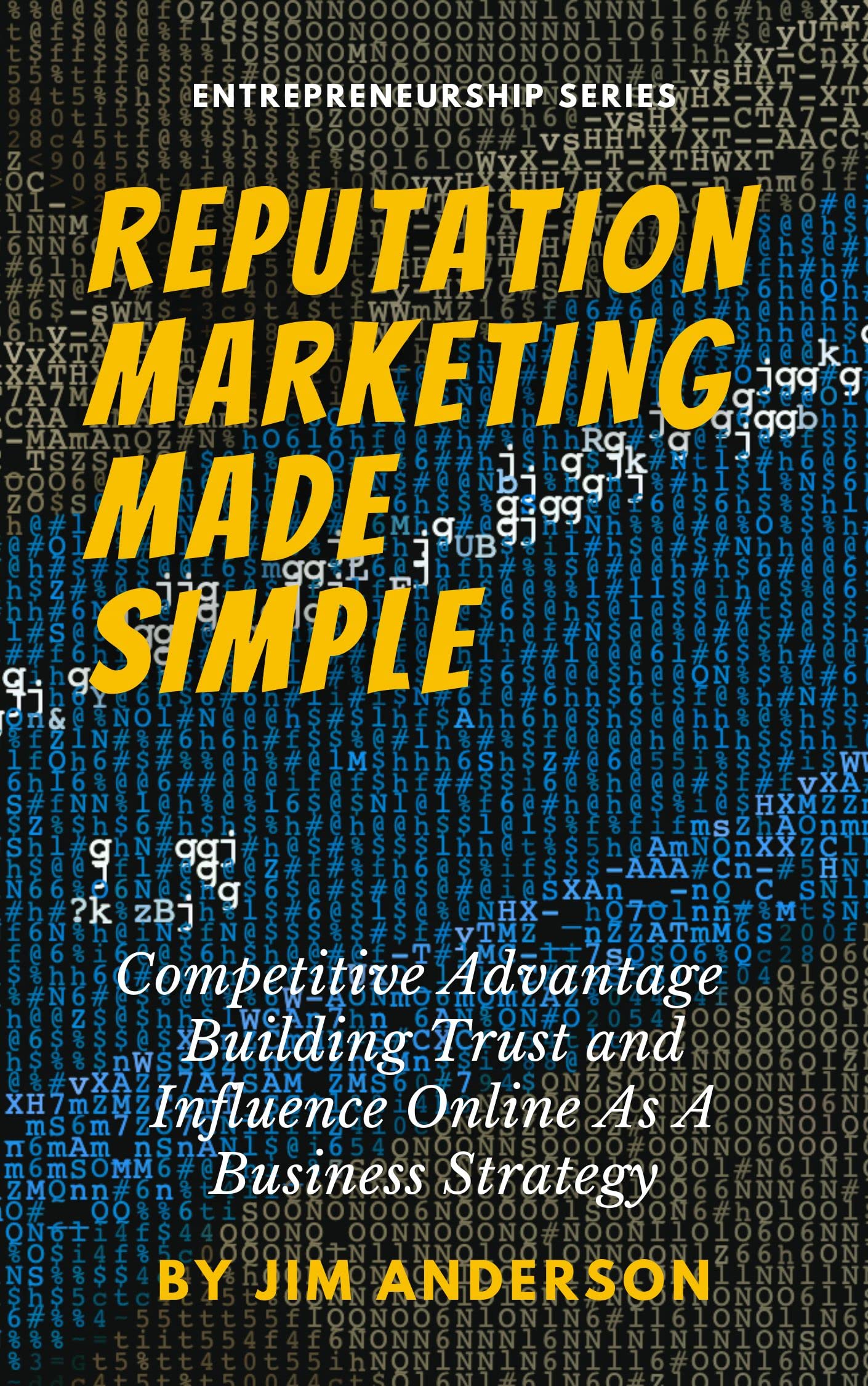 Reputation Marketing Made Simple: Competitive Advantage Building Trust ...