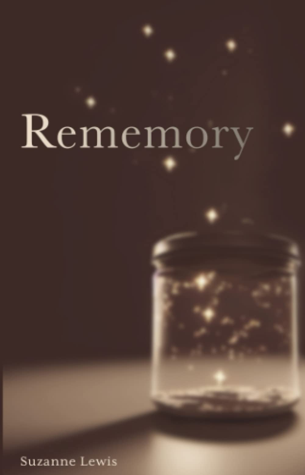 Rememory by Suzanne Lewis | Goodreads