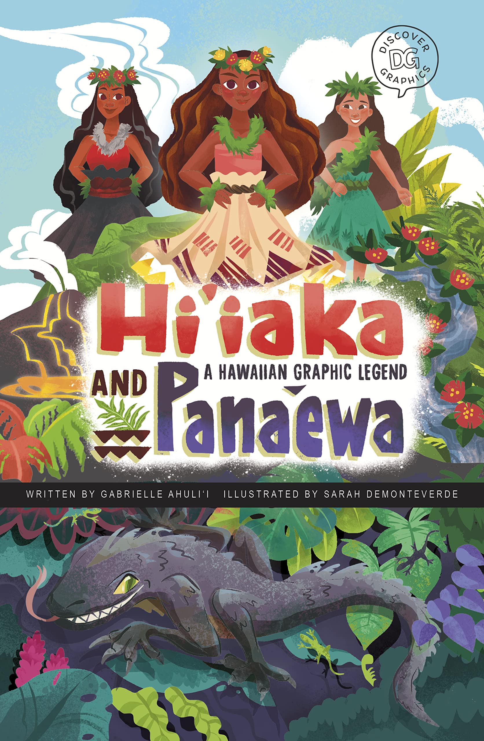 Hi'iaka and Pana'ewa: A Hawaiian Graphic Legend by Gabrielle Ahuli'i ...