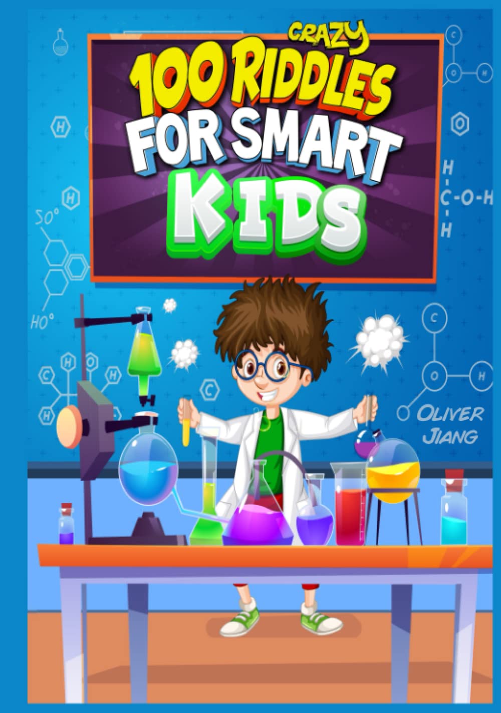 100 Crazy Riddles For Smart Kids: The Most Challenging Riddles, Math ...