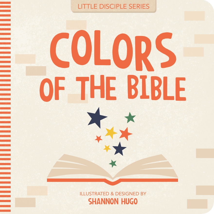 Colors of the Bible (Little Disciple Series) by Shannon Hugo | Goodreads