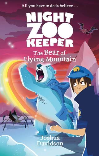 Night Zookeeper: The Bear at Flying Mountain by Joshua Davidson | Goodreads