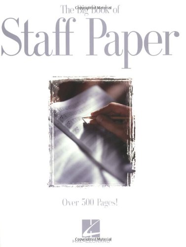 The Big Book of Staff Paper | 512 Pages of Perforated Music Manuscript ...