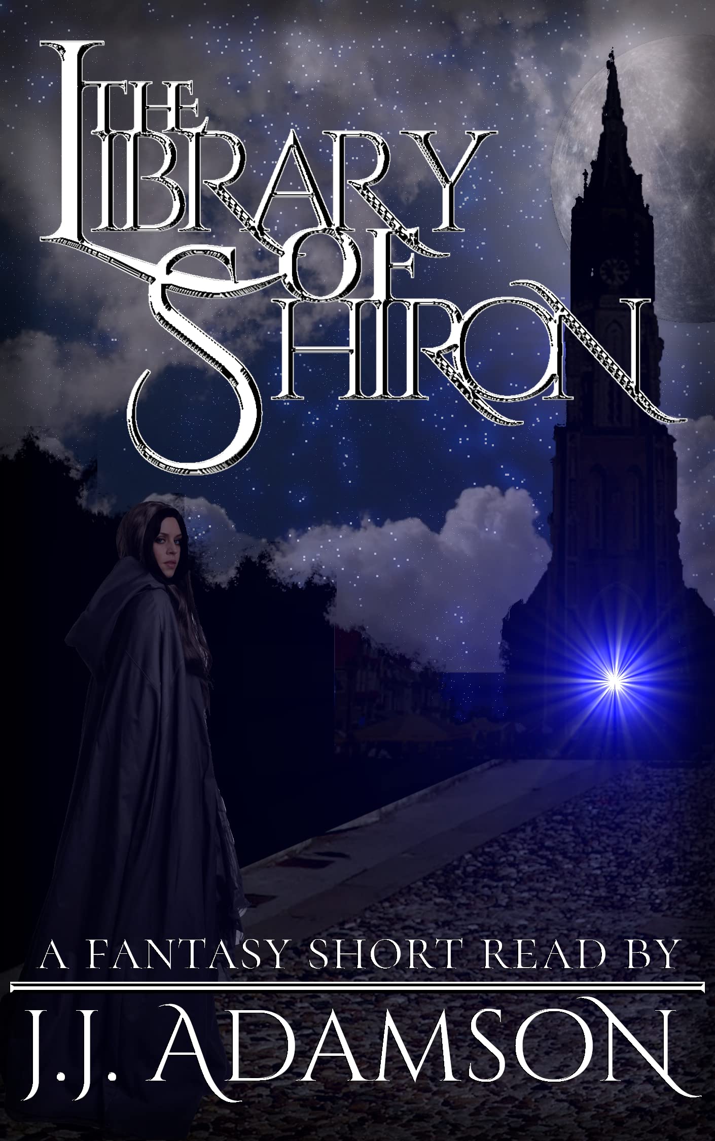 The Library of Shiron: A Fantasy Short Read by J.J. Adamson | Goodreads