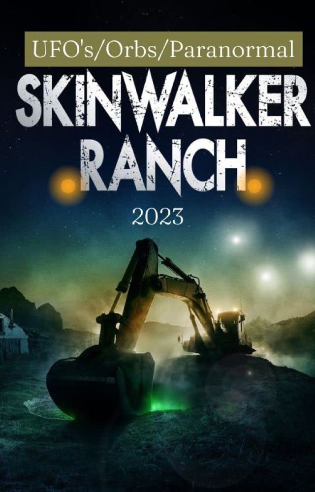 Skinwalker Ranch: 2023 by John Masterson | Goodreads