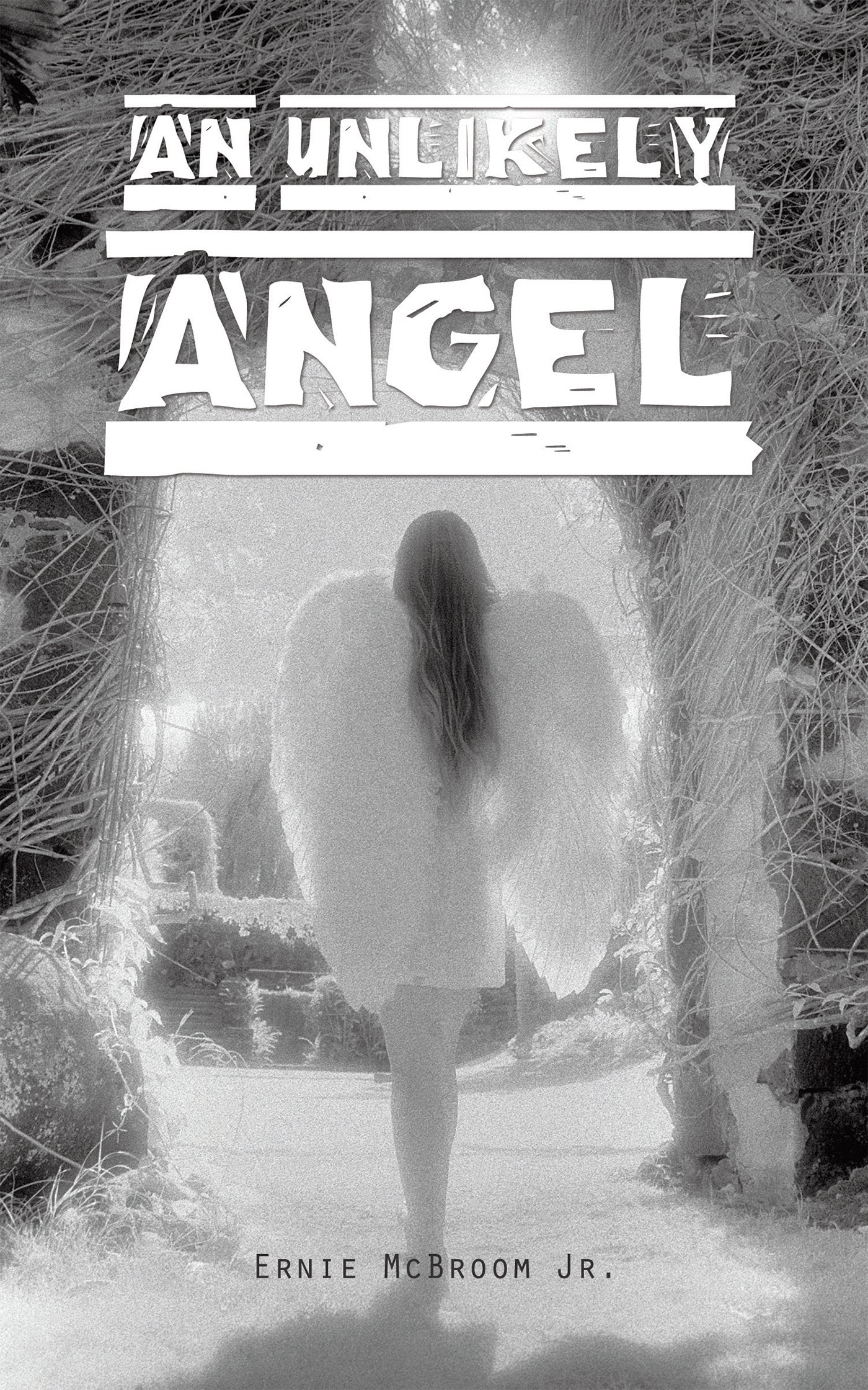 An Unlikely Angel by Ernie McBroom Jr. | Goodreads