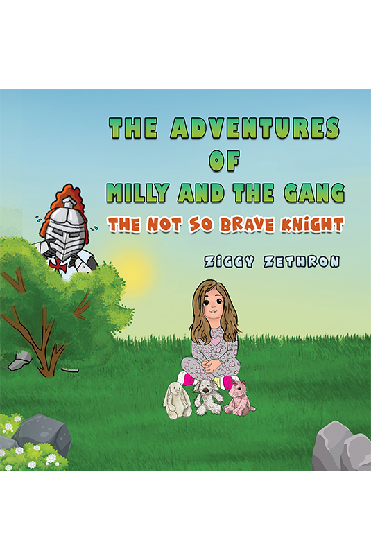 The adventures of Milly and the gang – The Not So Brave Knight by Ziggy ...