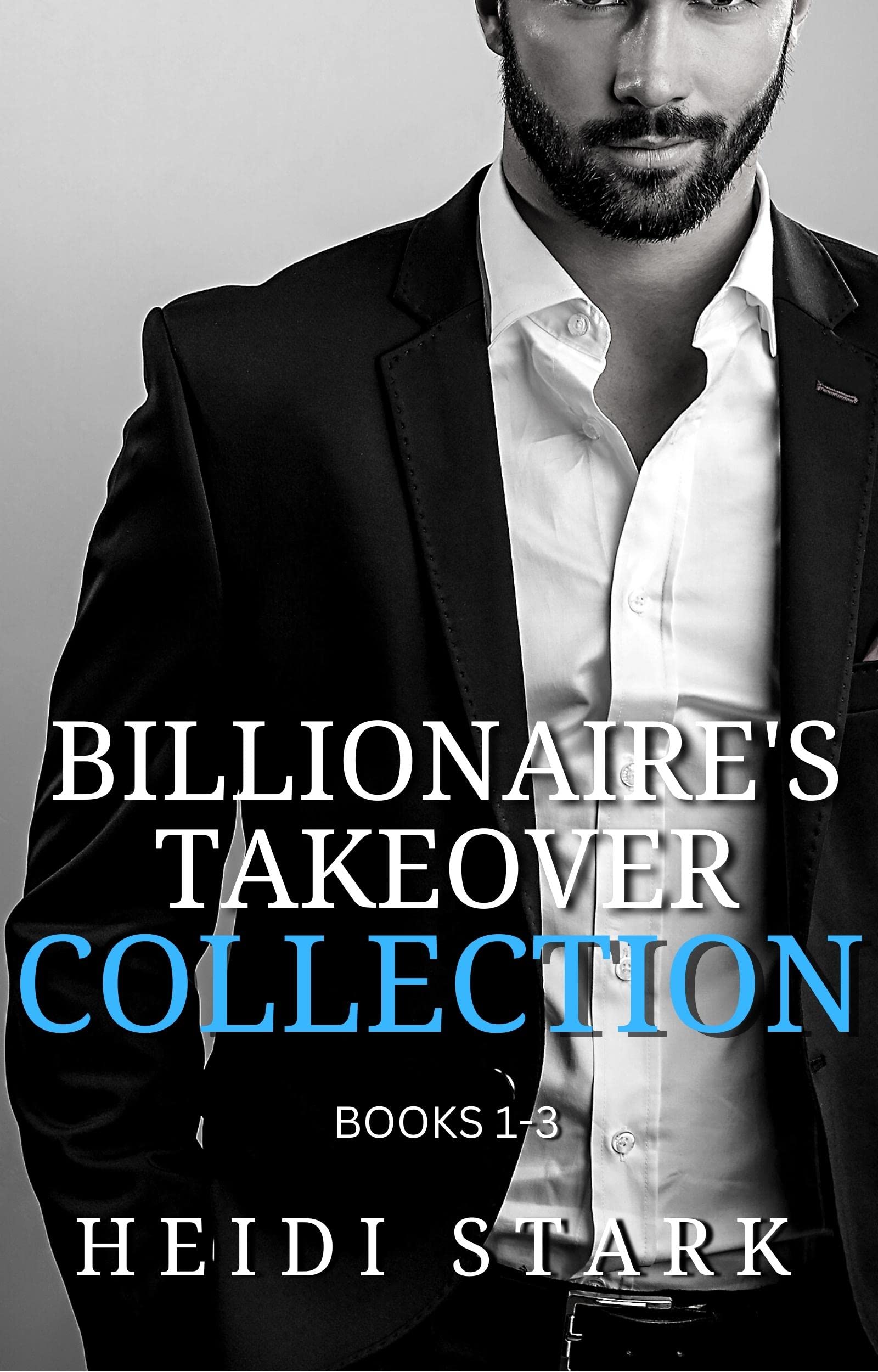 The Billionaire's Takeover Collection by Heidi Stark | Goodreads