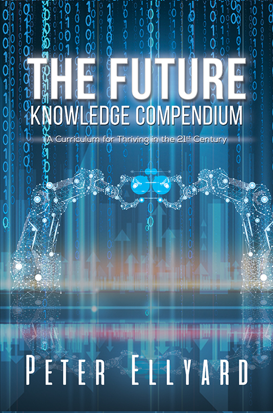 The Future Knowledge Compendium by Peter Ellyard | Goodreads