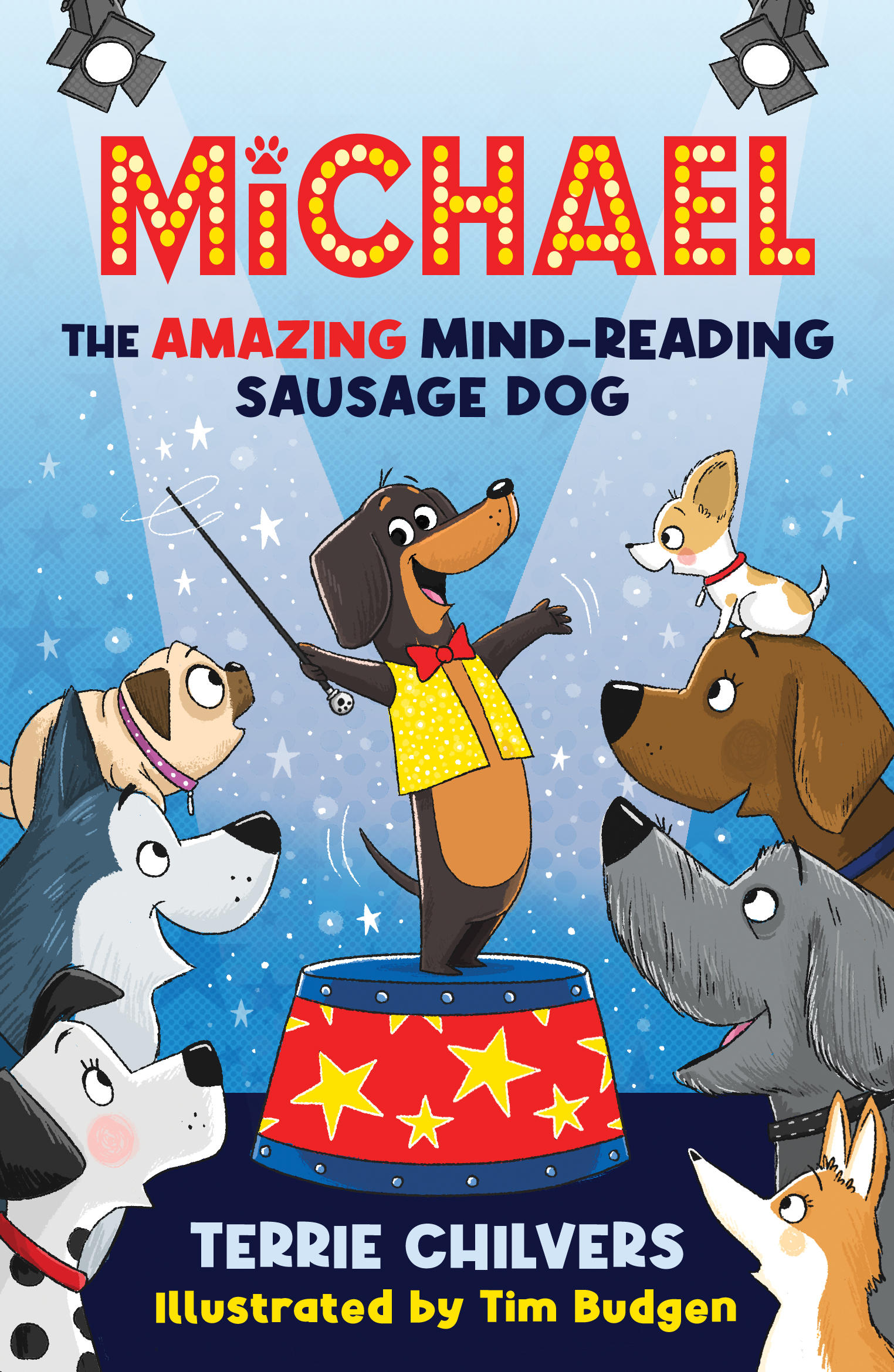 Michael the Amazing Mind-Reading Sausage Dog by Terrie Chilvers | Goodreads