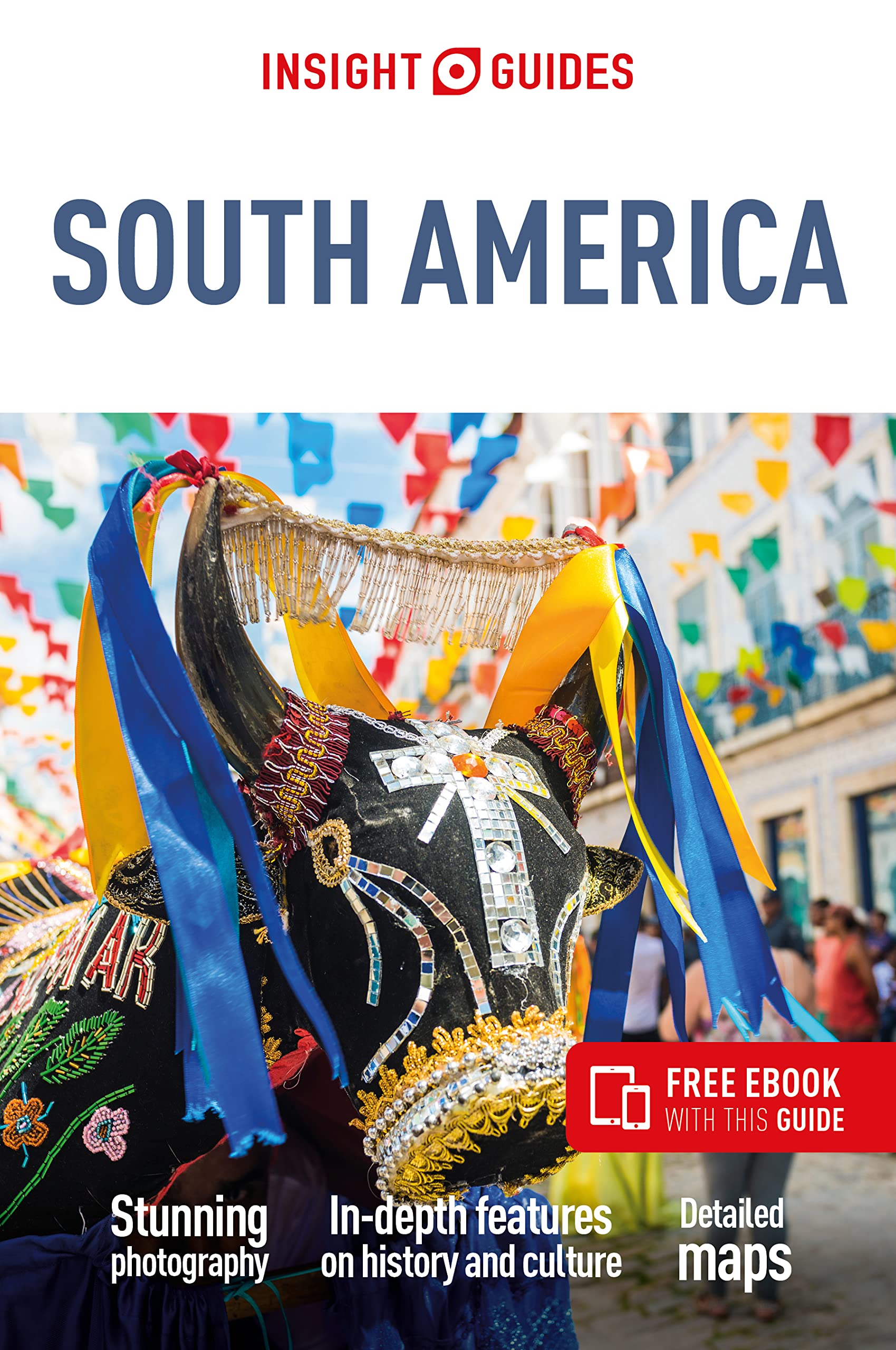 Insight Guides South America (Travel Guide with Free eBook) by Insight Guides | Goodreads